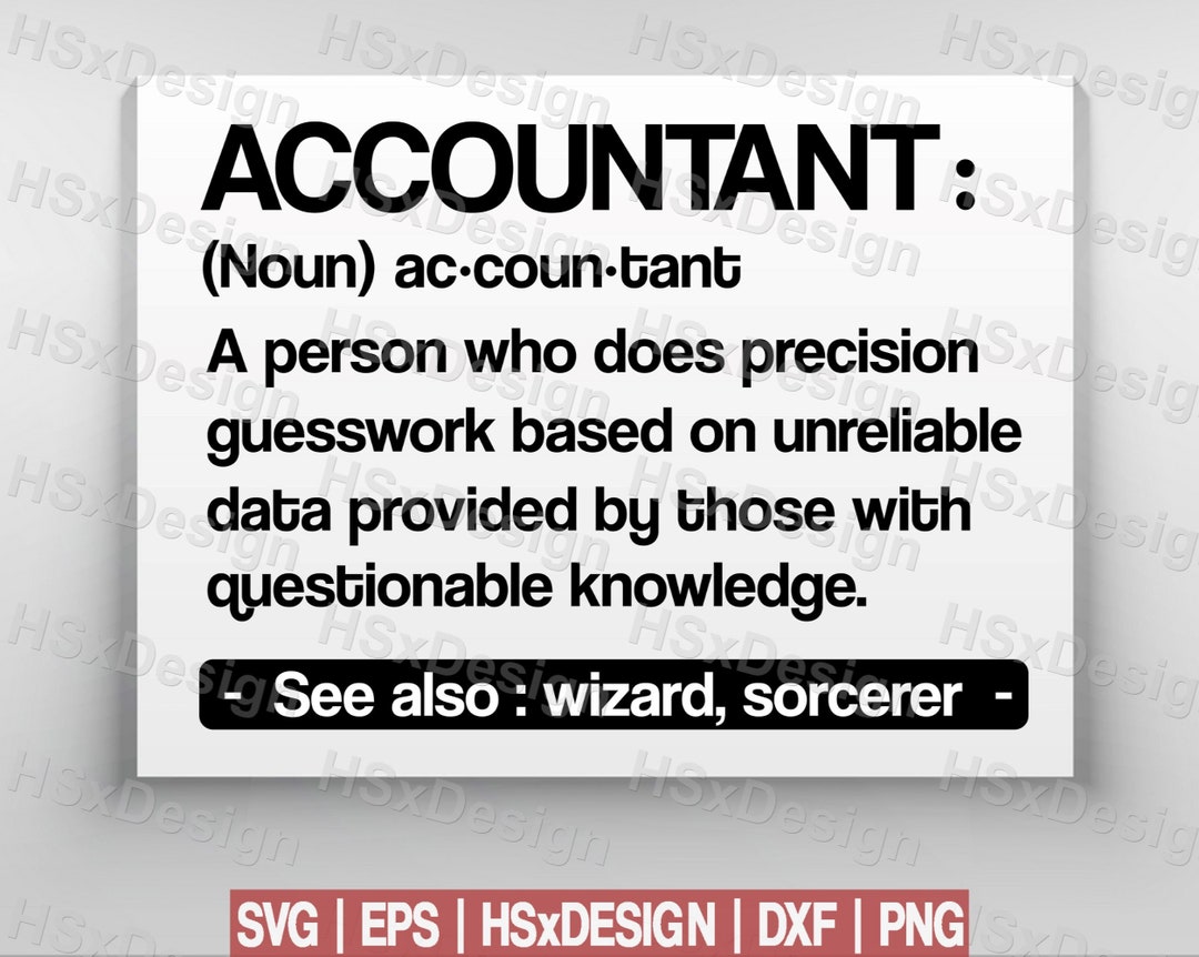 Accountant Accounting Svg Accountant Definition Funny Accounting Jokes ...