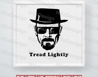 Breaking Bad Tread Lightly Clipart