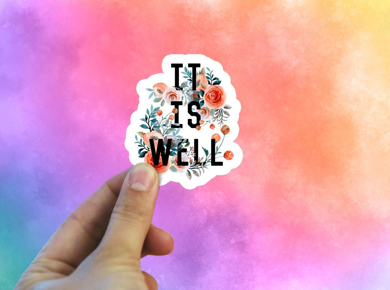 It is Well Sticker, Flower Sticker, Floral Sticker, Motivational ...