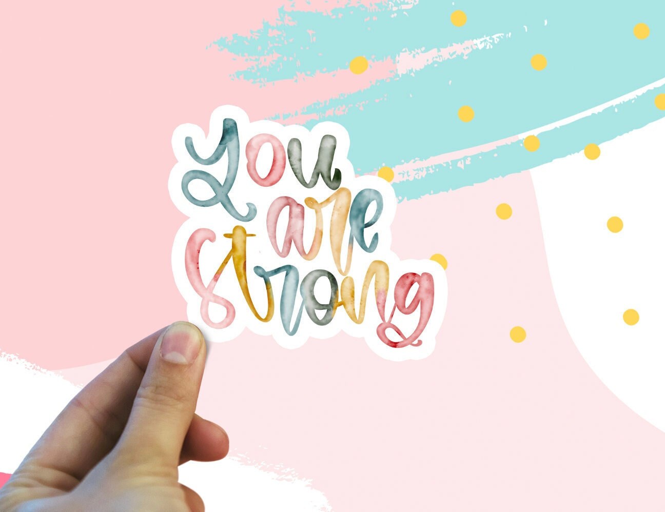 You Are Strong Sticker, Watercolor Sticker, Inspire Stickers, Strength ...