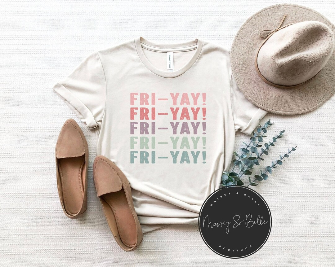 Friday Shirt, Friyay Shirt, Fri-yay Shirt, Fri-yay Teacher T-shirts ...