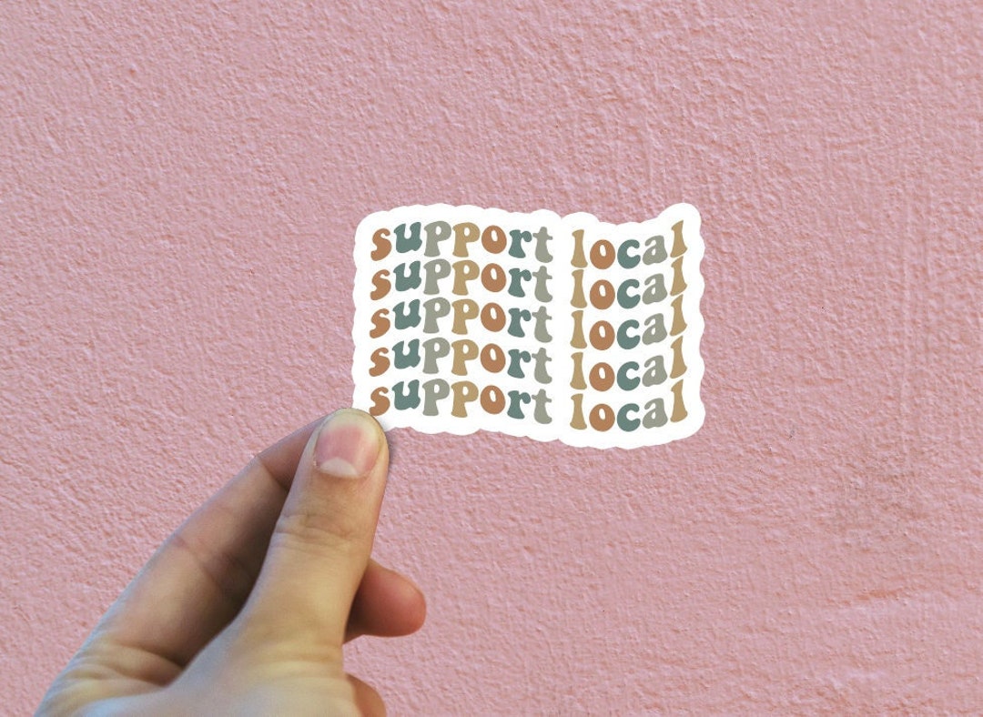 Support Local Sticker, Support Local Business Sticker, Small Business ...