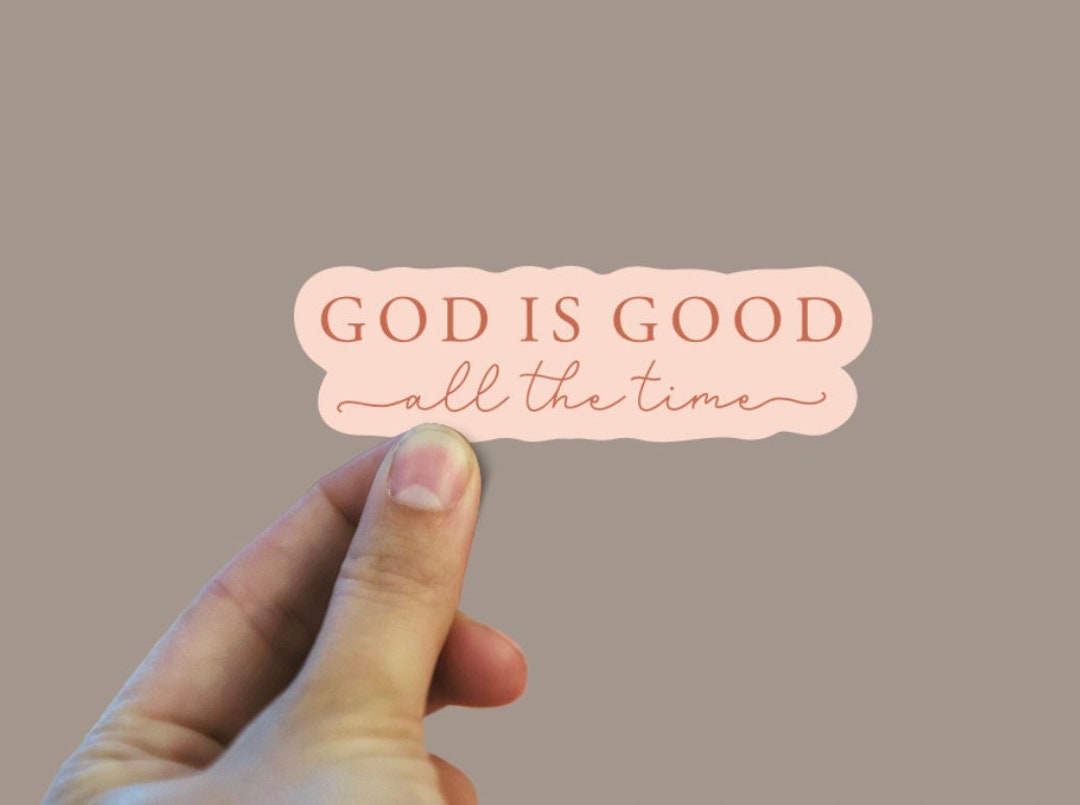 God is Good Sticker, Christian Stickers, Religious Sticker, Religious ...