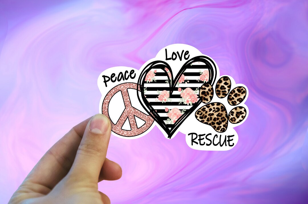 Peace Love Rescue Sticker, Rescue Dog Sticker, Adopt Don't Shop Sticker ...