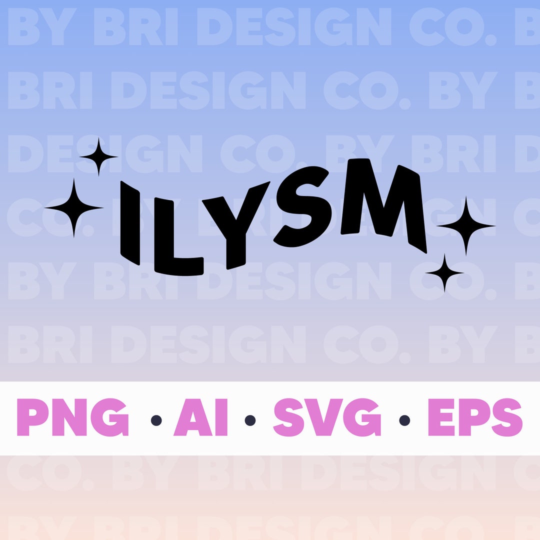 ILYSM | PNG, SVG, Eps, Ai | Digital Download - Etsy