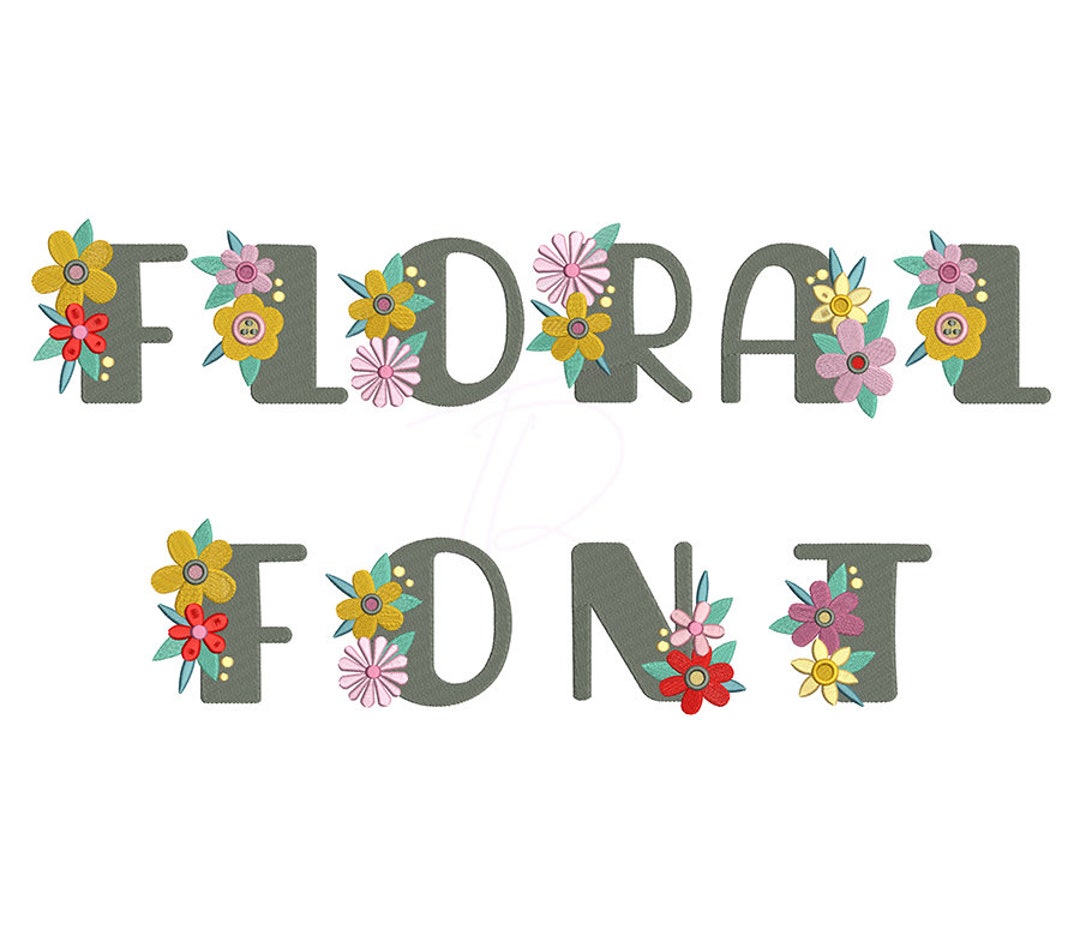 Floral Embroidery Font. Flower Alphabet. Machine Embroidery Letter With ...
