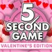 Valentines Day 5 Second Game || Games for Valentines Day || Valentines ...