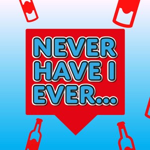 Never Have I Ever Virtual Drinking Game || Virtual Drink If Games for ...