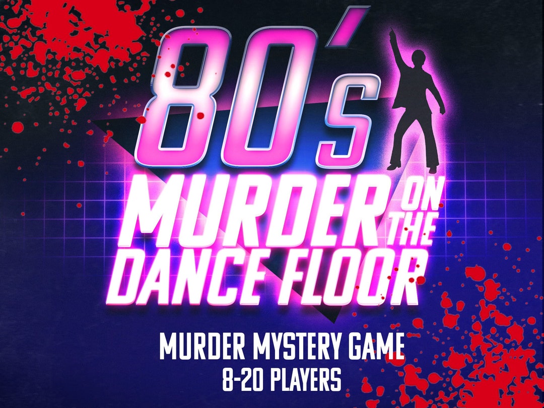Murder on the Dancefloor 80s Murder Mystery Game || 1980s Murder ...