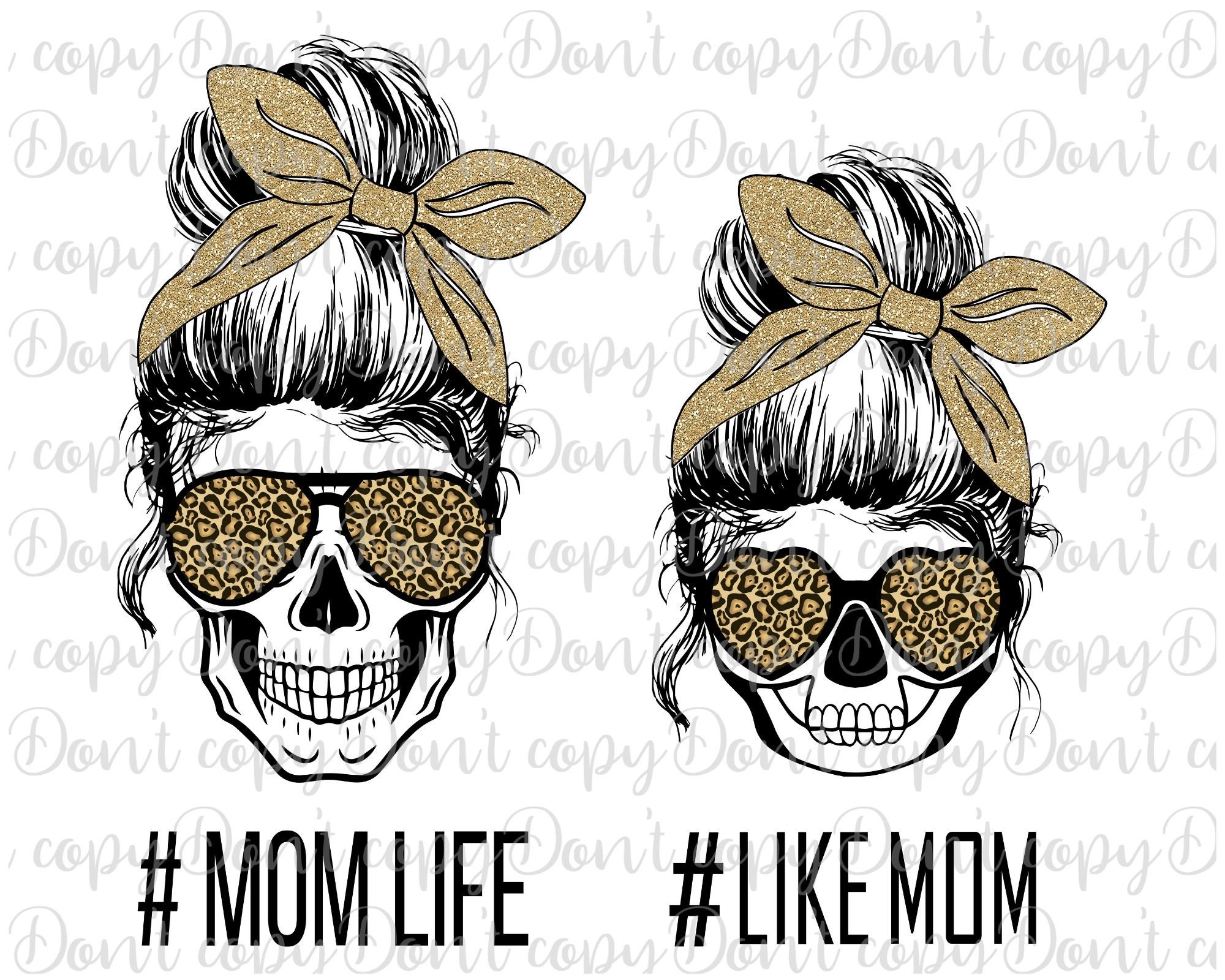 Skull Mom Life Mom Life Skull PNG Skull Mom Png Skull Cheetah ...