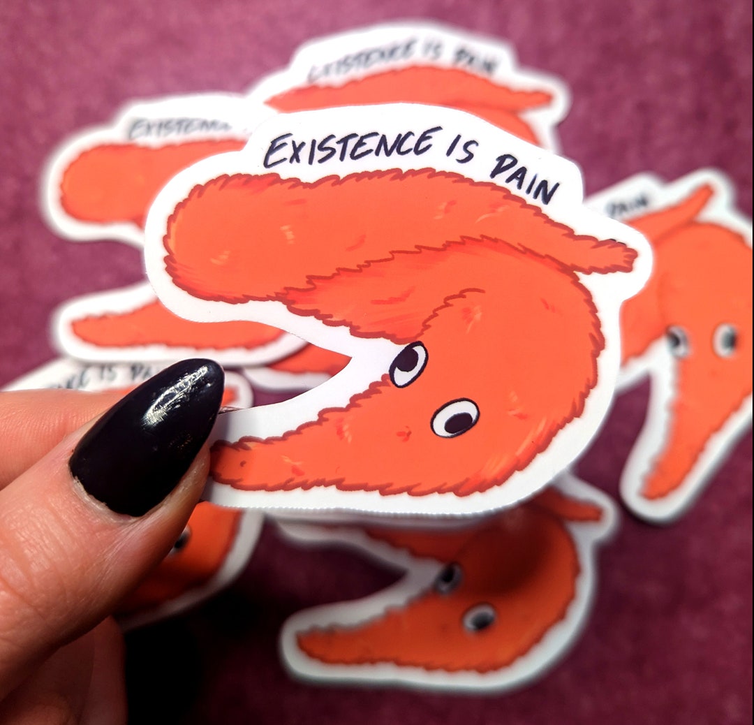 Die-cut-sticker-existence is Pain Glossy Sticker Vinylsticker-meme ...
