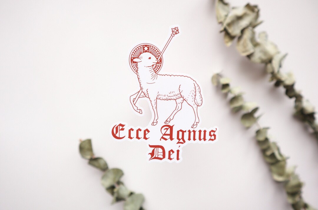 Catholic Sticker, Ecce Agnus Dei, Catholic Gift, Vinyl Sticker, Lamb of ...