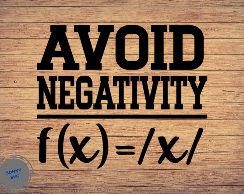 Avoid Negativity Math Teacher Svg Teacher Svg Math Svg | Etsy