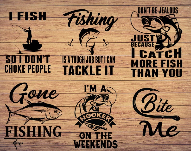 Fishing SVG Bundle, 12 Fishing Lovers Svg ,fishing Quote Cut File Svg ...