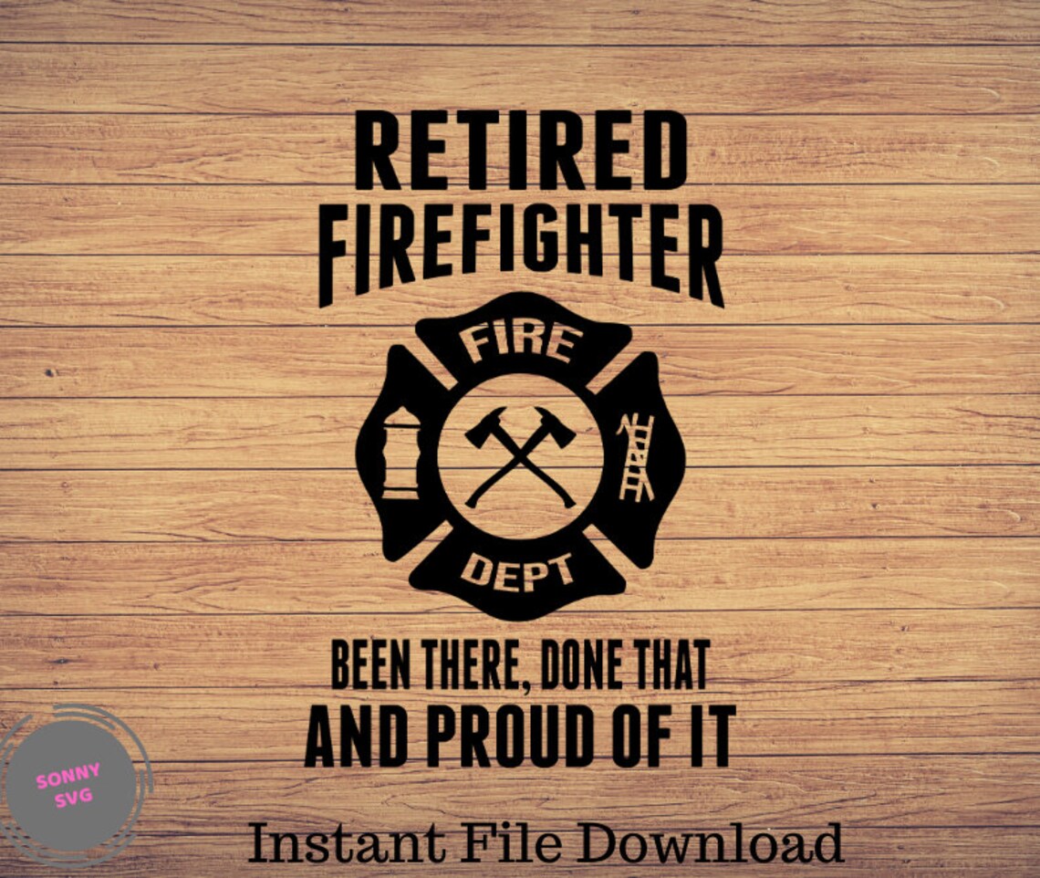 Retired Firefighter , Legend Firefighter Svg, Dad Firefighter Svg ...