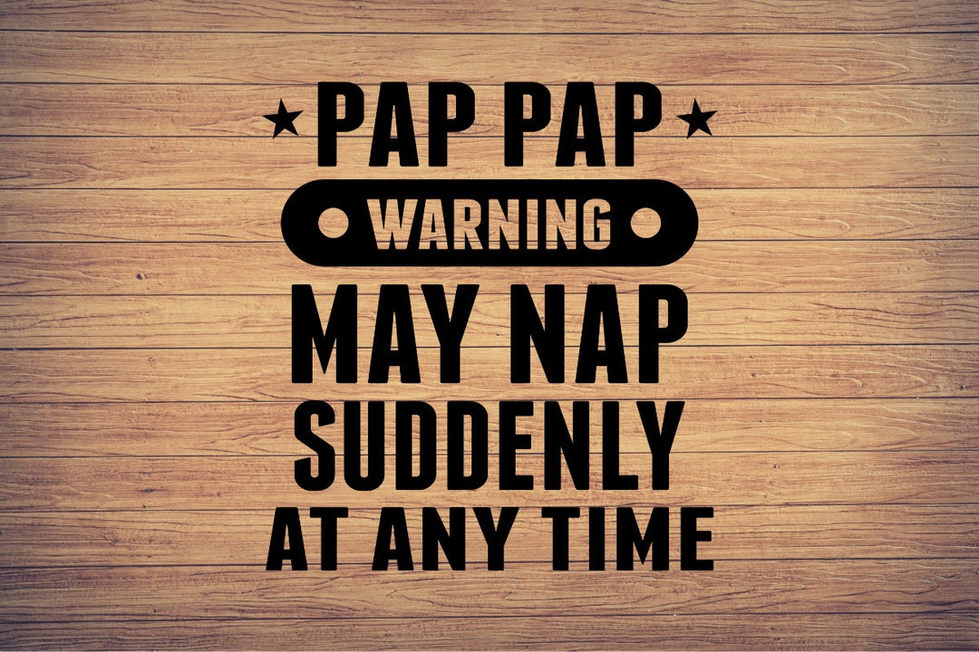 Pap Pap Warning Svg, Grandpa Svg, Father's Day Svg Funny Grandpa Cut ...