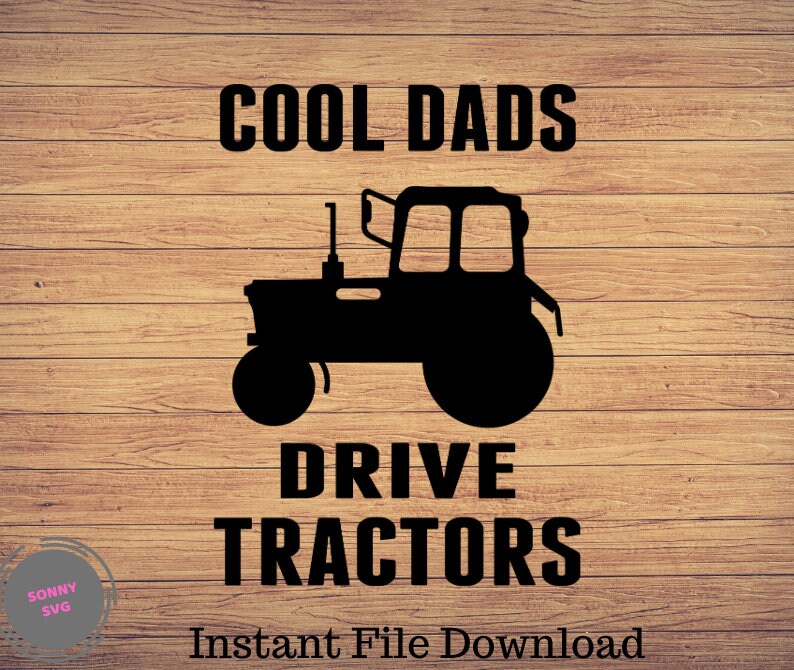 Cool Dad Drive Tractors Svg Farm Svg Farmer Clipart Farm - Etsy