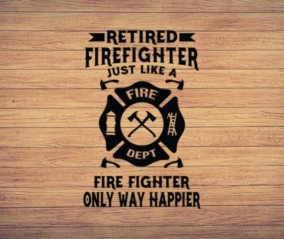 Retired Firefighter Svg Son Firefighter Svg Daughter - Etsy