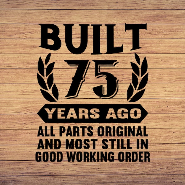 75th Birthday for Man Svg - Etsy