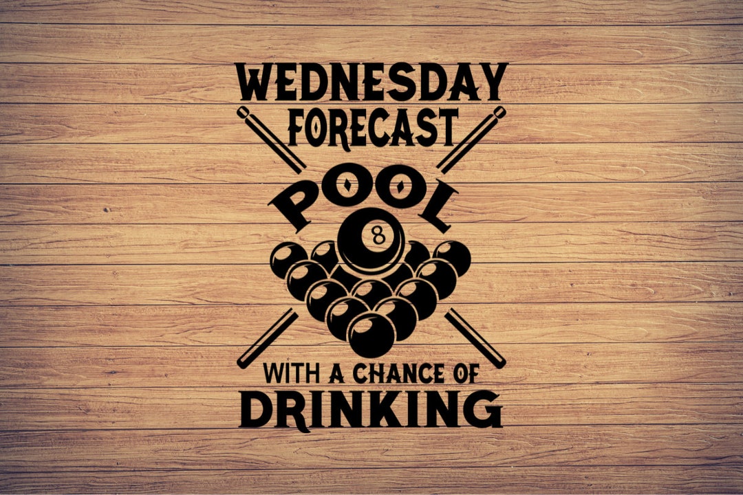 Wednesday Forecast Funny Billiards,pool SVG, Png Digital Printable - Etsy