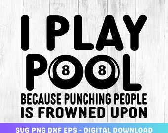 Billiards My Balls Pool Svg, Pool Players SVG, Png, Dxf, Eps, Pdf ...