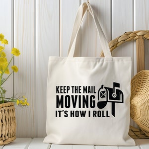 Keep the Mail Moving It's How I Roll, Postal Worker Svg, Postman ...