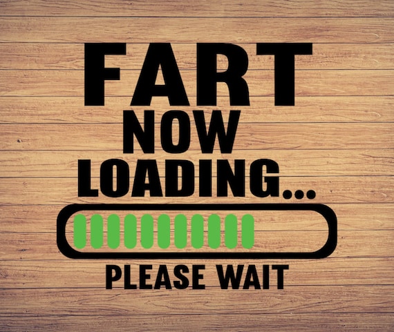 Fart Now Loading Funny Dad Jokes Svg Dad SVG Fathers Day | Etsy