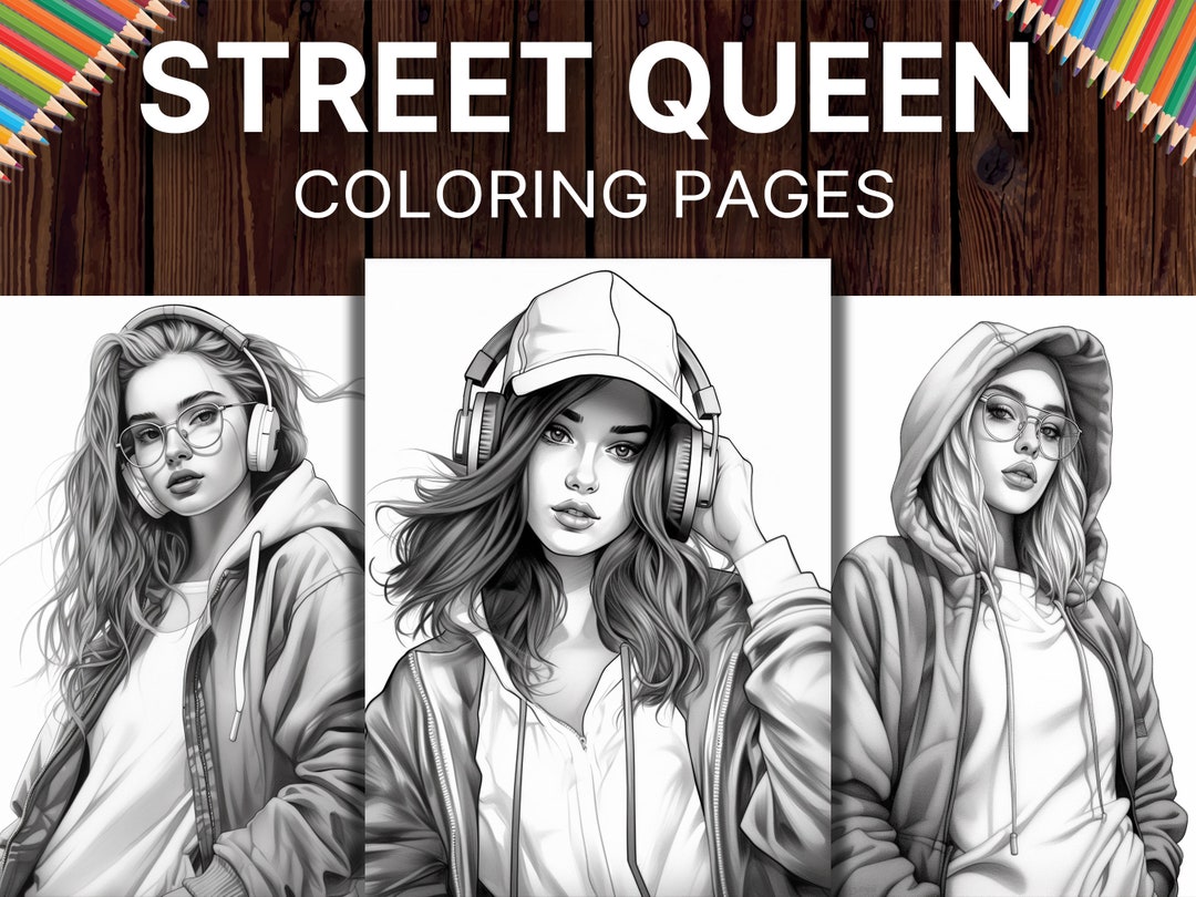 50 Street Queen Coloring Pages for Adults, A Fashion Coloring Book for ...