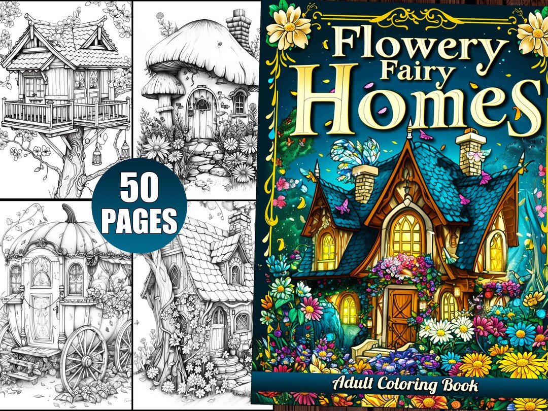 Flowery Fairy Homes Coloring Pages for Adults, A Fantasy Coloring Book ...