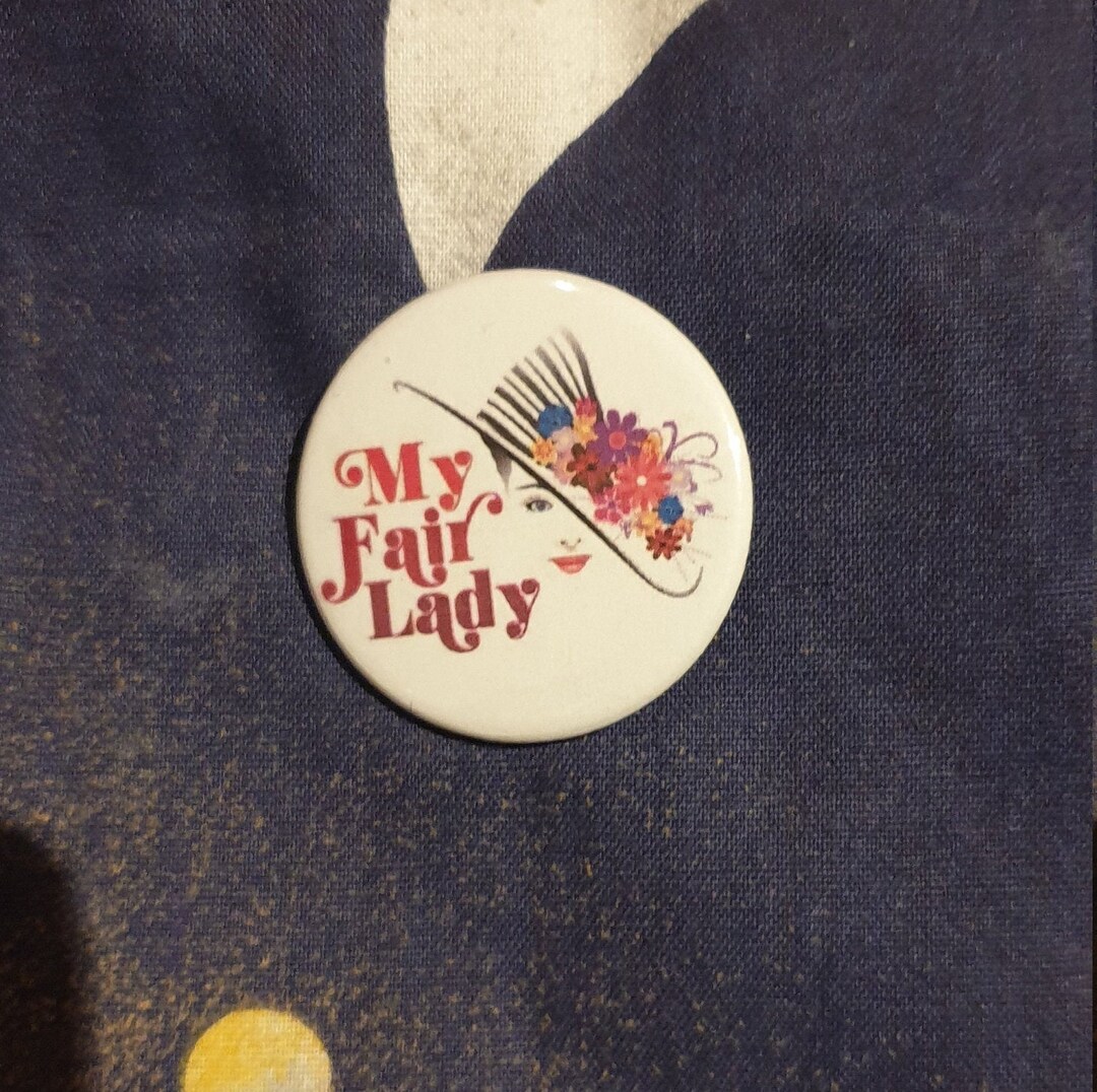 A 38mm My Fair Lady Badge - Etsy