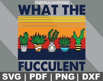 What the Fucculent Svg | Etsy