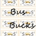 Bus Bucks, Reward Bucks, Printable Money, Play Money for Rewards ...