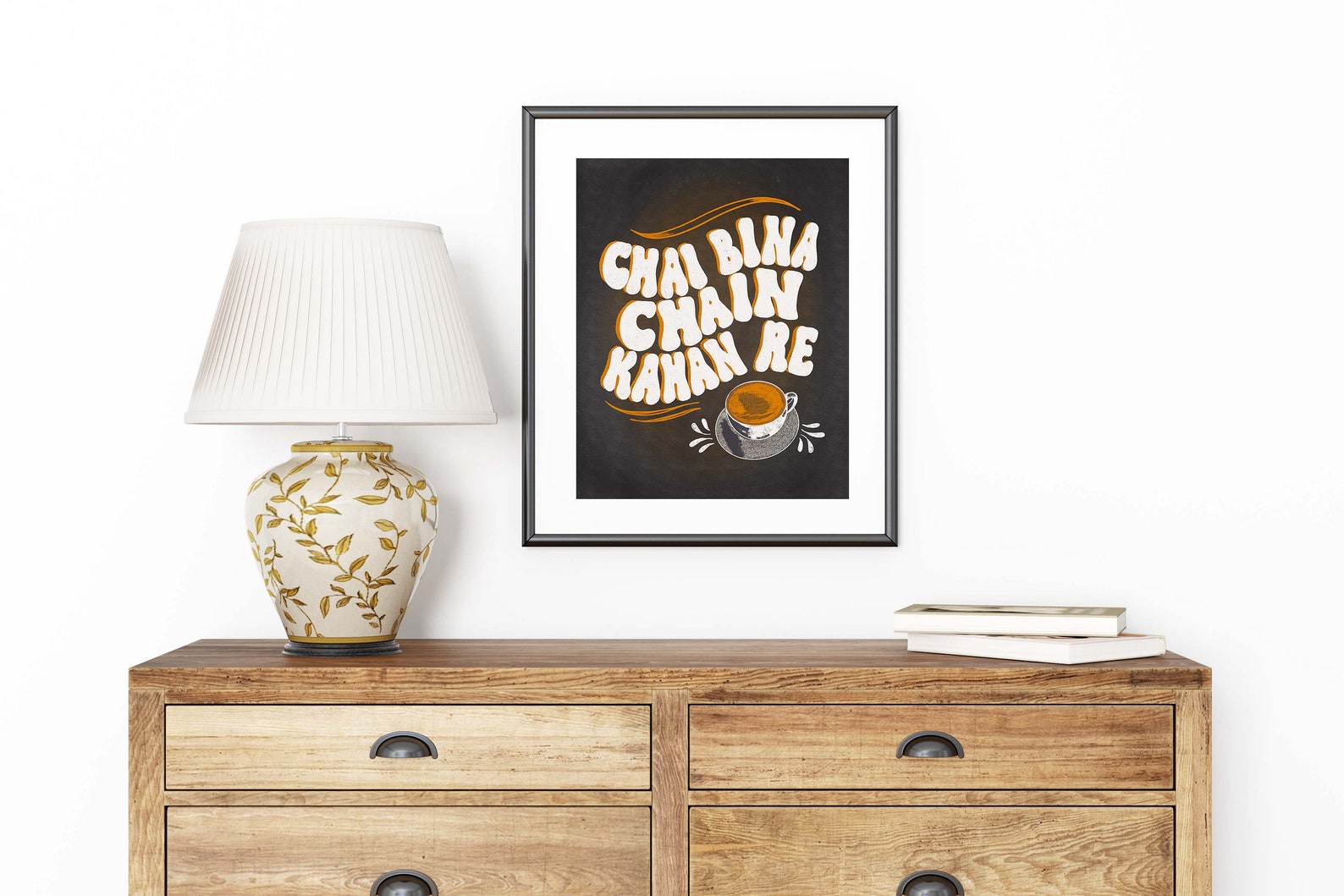 Indian Chai Poster Desi Quirky Chai Quote Digital File Fun Wall Art ...