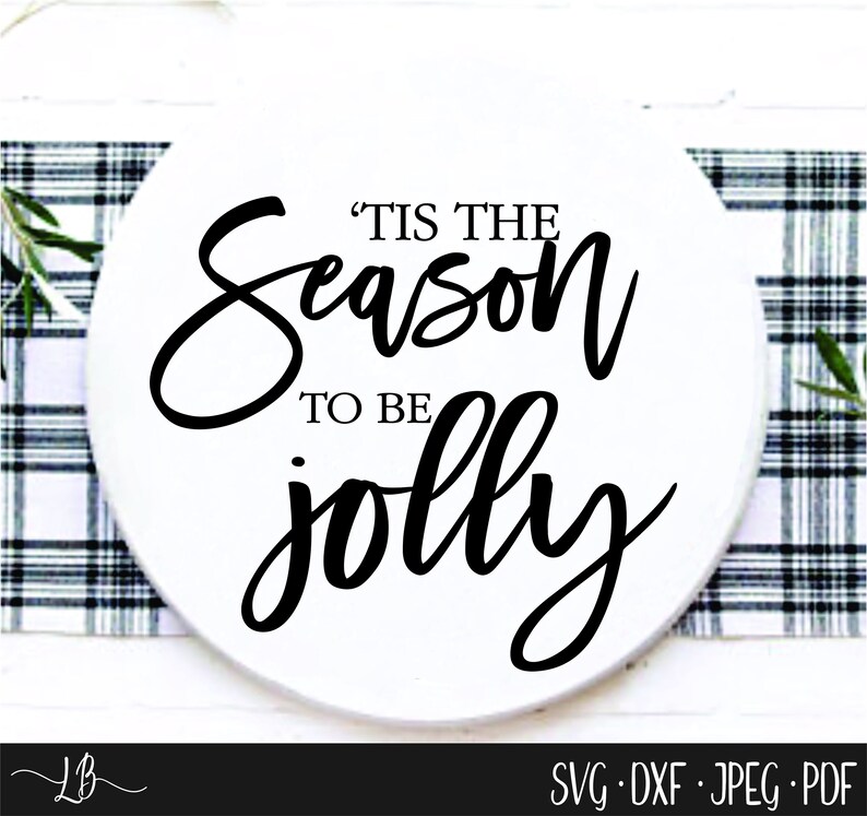 Tis the Season to Be Jolly SVG, Laser Cut File (digital Download) - Etsy