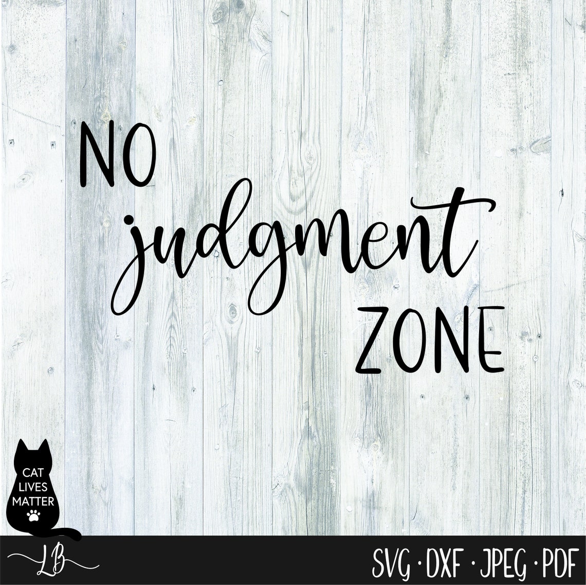 No Judgment Zone Digital Cut File Laser Wood Cutting Svg Pdf Jpg Dxf - Etsy