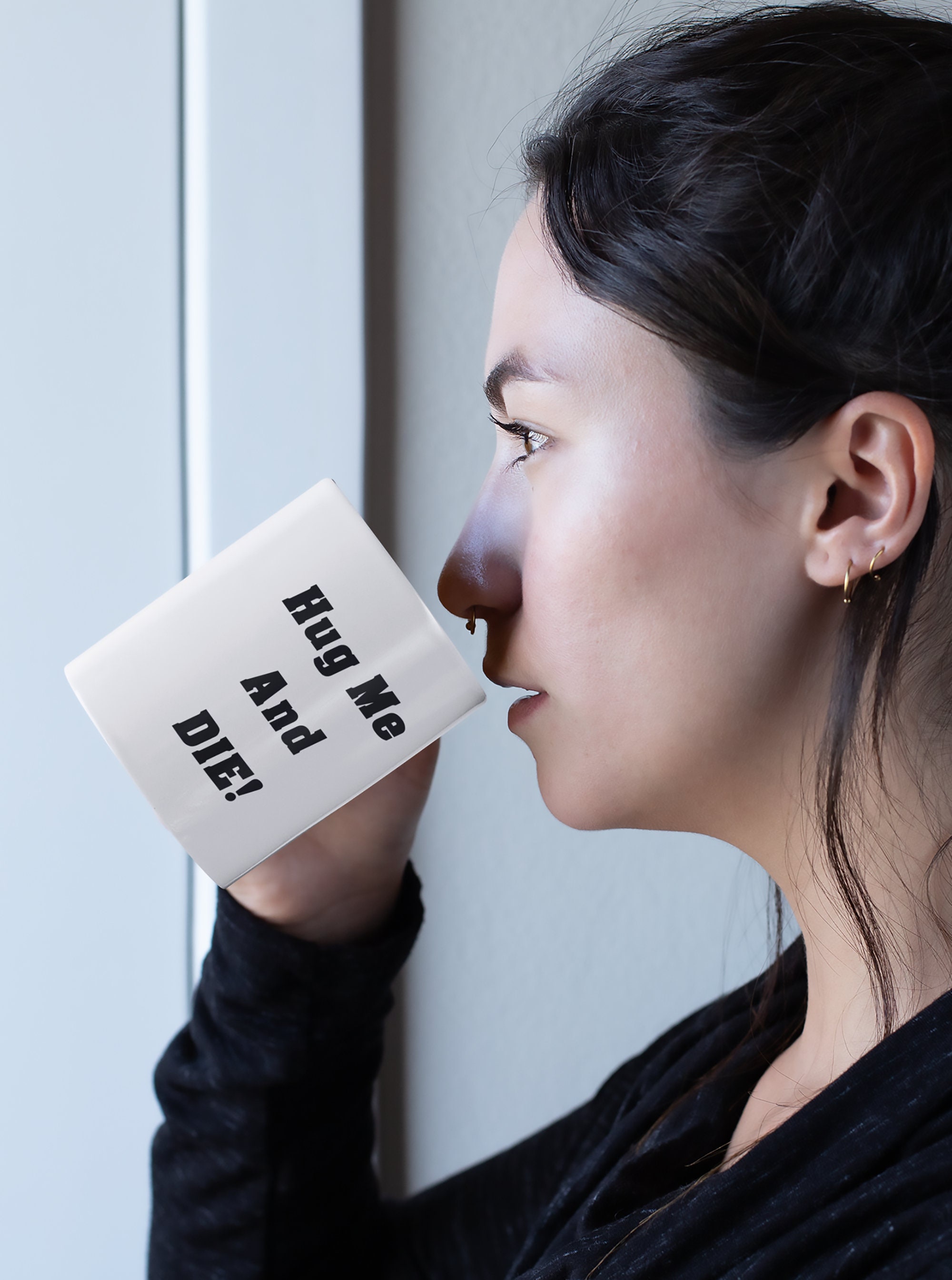 Hug Me and Die Mug 11oz - Etsy