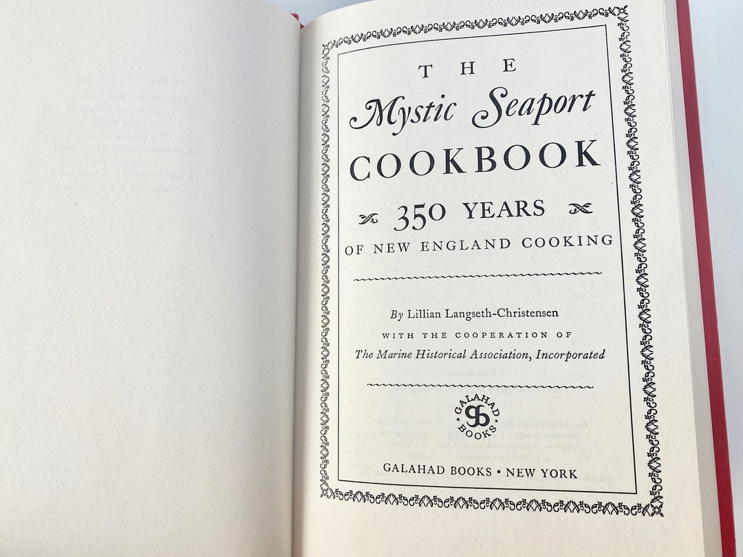 The Mystic Seaport Cookbook: 350 Years of New England Cooking / Lillian ...