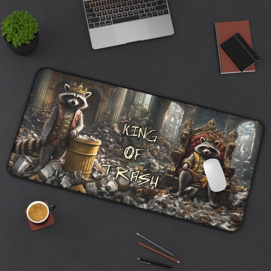 King of Trash Raccoon Desk Mat - Trash Panda Funny Raccoon Mouse Pad ...