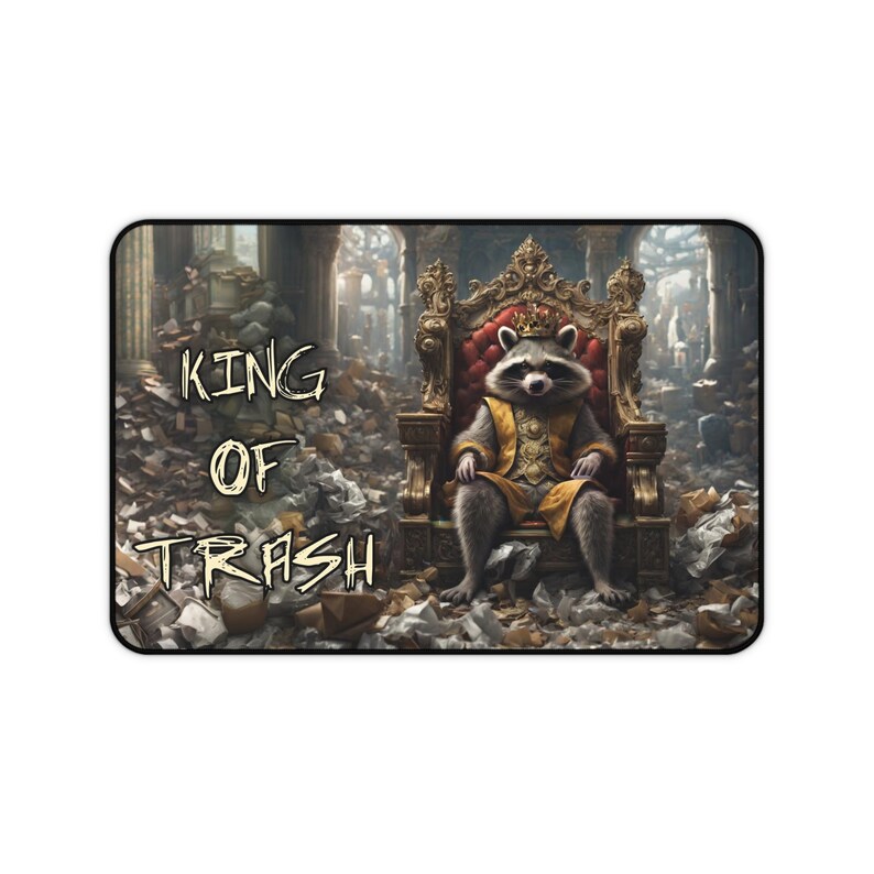King of Trash Raccoon Desk Mat Trash Panda Funny Raccoon Mouse Pad ...