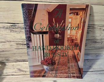 A Celebration of Hand Hooked Rugs VI, A Showcase of Hand Hooked Rugs ...