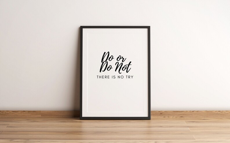 Do or Do Not There is No Try Sign Yoda Print Digital Download Gift New ...