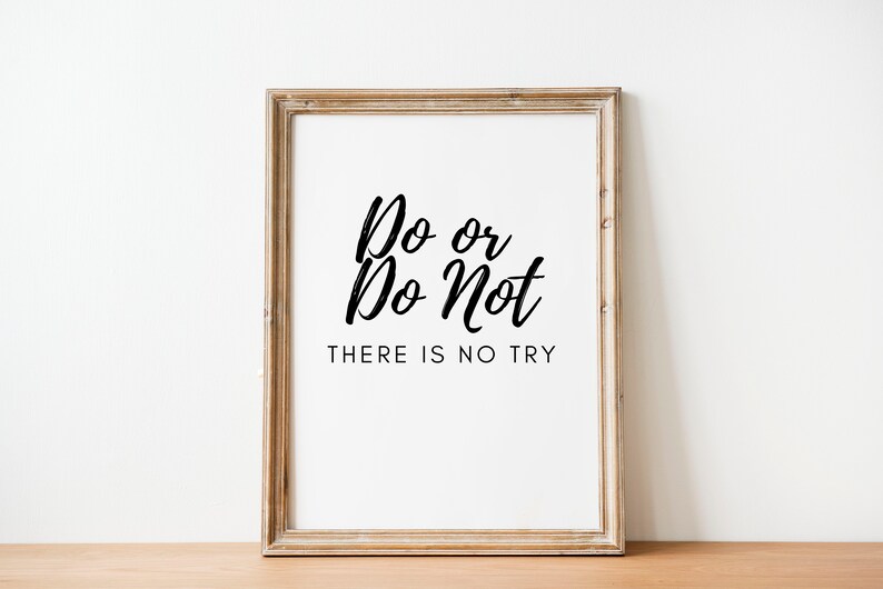 Do or Do Not There is No Try Sign Yoda Print Digital Download Gift New ...