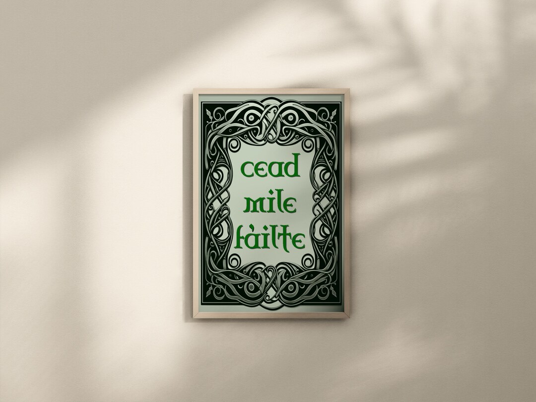 Cead Mile Fáilte, Irish Welcome Sign, a Hundred Thousand Welcomes ...