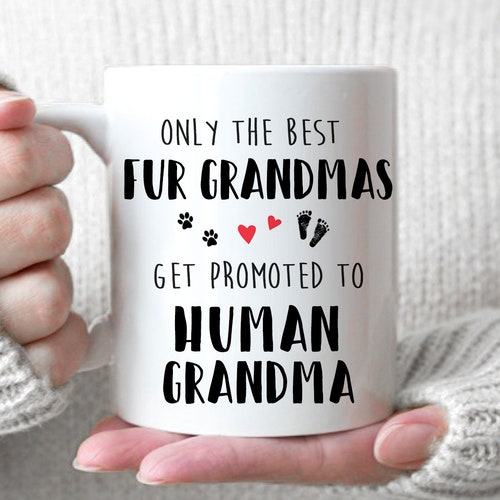 Only the Best Fur Grandmas Get Promoted to Human Grandma - Etsy