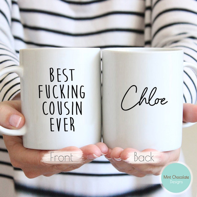Best Fucking Cousin Ever Funny Cousin Mug Custom T For Etsy