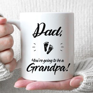 Dad, Youre Going to Be a Grandpa New Grandpa Gift, New Grandpa Mug ...
