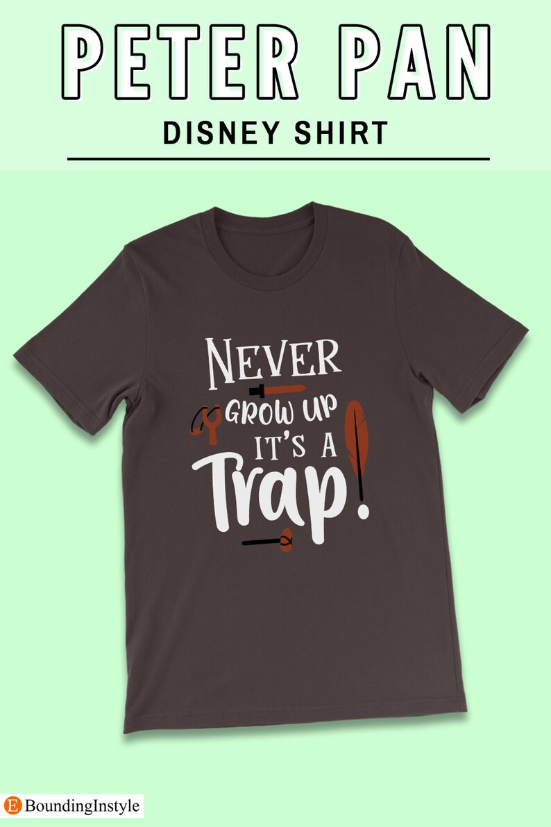 Peter Pan Shirt Never Grow up It's a Trap Shirt Peter - Etsy