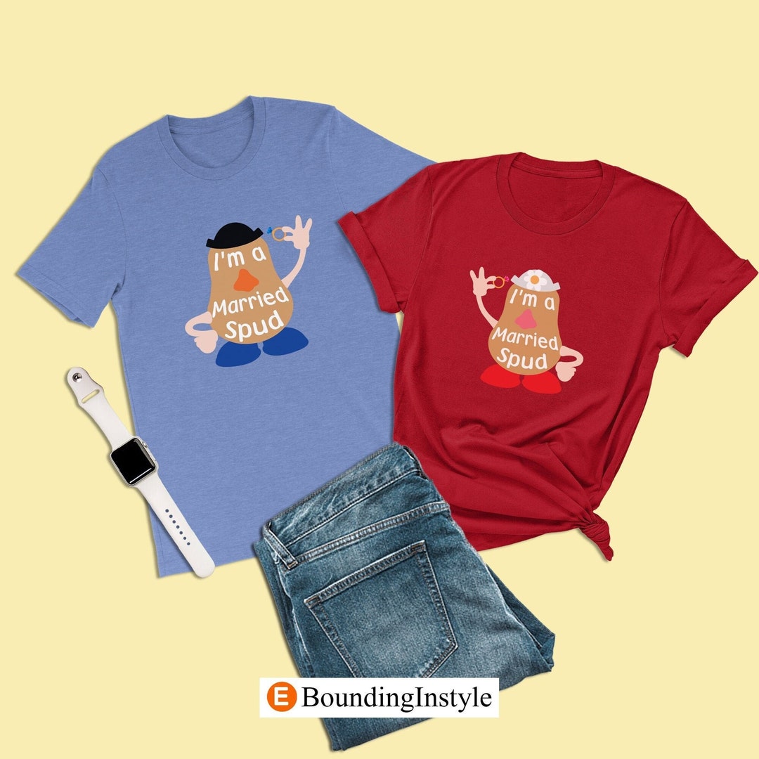 Toy Story Shirt, I'm a Married Spud Shirt, Mr. Potato Head Shirt ...