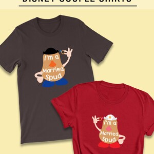 Toy Story Shirt, I'm a Married Spud Shirt, Mr. Potato Head Shirt ...