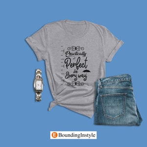 Practically Perfect in Every Way Shirt, Mary Poppins Shirt, Disney ...